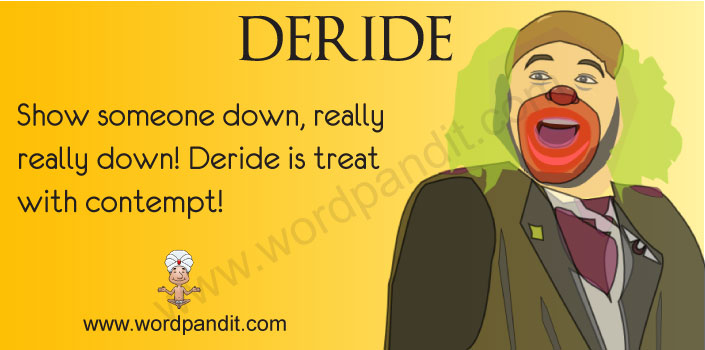 Deride – Wordpandit