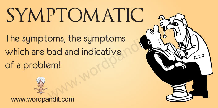 Symptomatic – Wordpandit