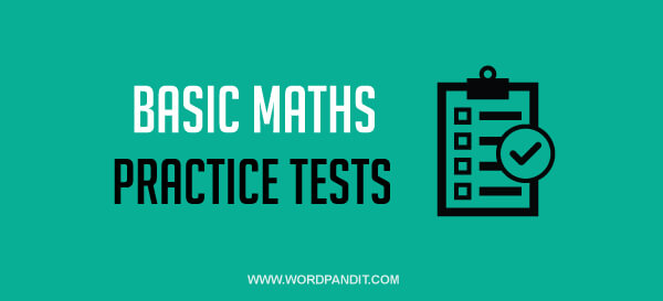 Basic Maths: Test 50 | Wordpandit